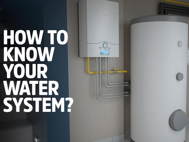 How to know your water system? | QS Supplies UK