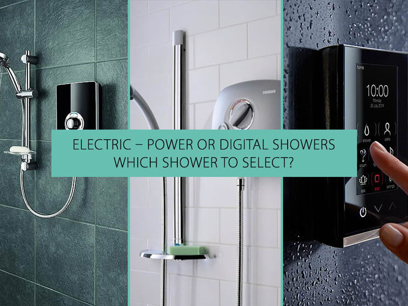 Electric – Power or Digital Shower – Which Shower To Select?
