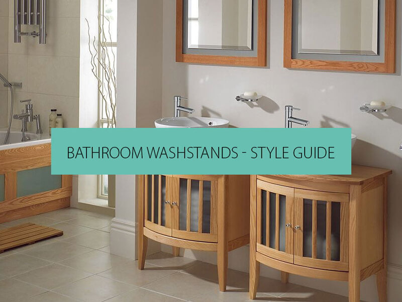 Style Guide for Bathroom Washstands | QS Supplies